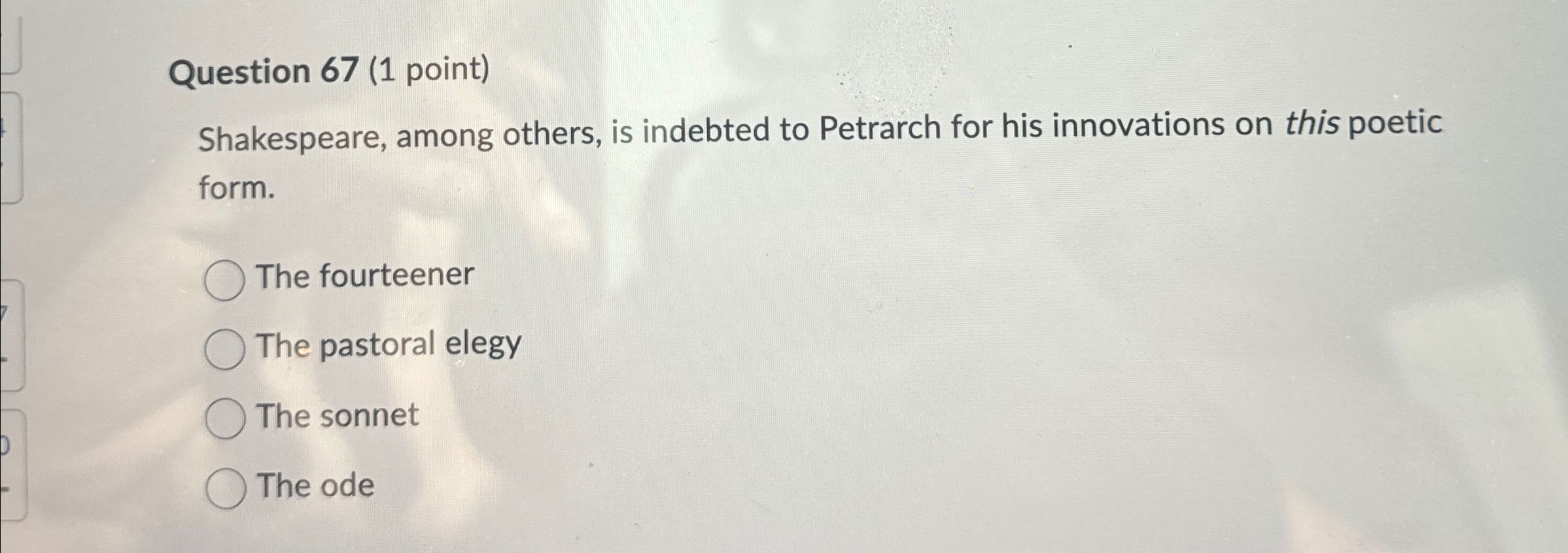 Solved Question 67 (1 ﻿point)Shakespeare, among others, is | Chegg.com