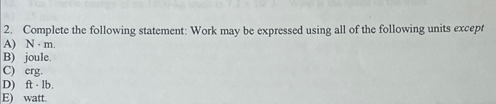 Solved Complete the following statement: Work may be | Chegg.com