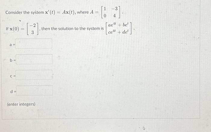 Solved Consider the system x' (t) = Ax(t), where A 27. If x | Chegg.com