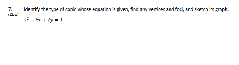 Solved Identify the type of conic whose equation is given, | Chegg.com