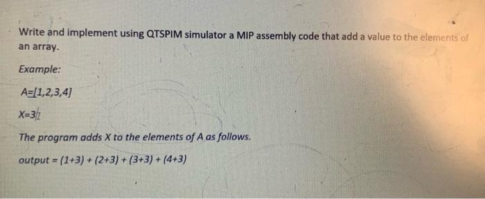 Solved Write and implement using QTSPIM simulator a MIP | Chegg.com