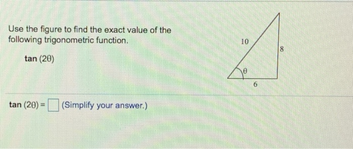 Solved Use the figure to find the exact value of the | Chegg.com