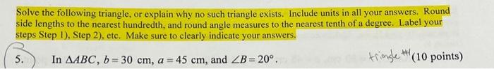 Solved Solve the following triangle, or explain why no such | Chegg.com