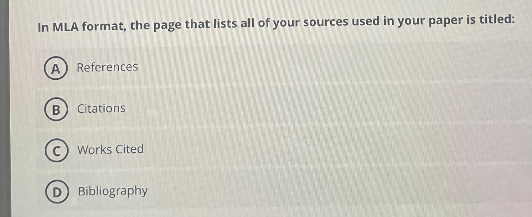 Solved In MLA format, the page that lists all of your | Chegg.com