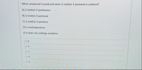 Solved What compound is produced when 2 -methyl-3-pentanol | Chegg.com