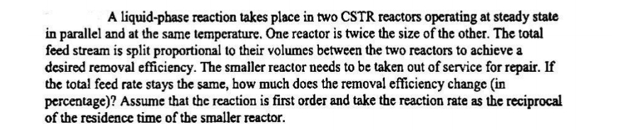 Solved A liquid-phase reaction takes place in two CSTR | Chegg.com