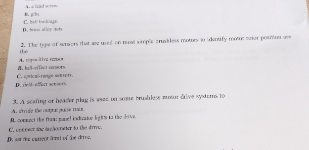 Solved A. a lead screw. B. gibs. C. ball bushings. D. brass | Chegg.com