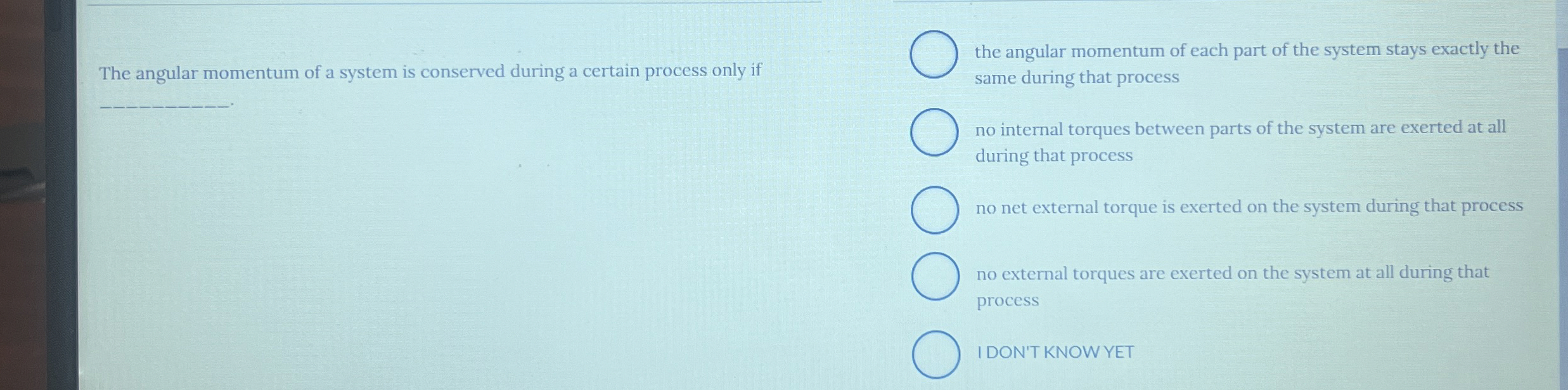 Solved The angular momentum of a system is conserved during | Chegg.com