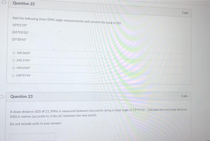Solved D Question 22 2 pts Add the following three DMS angle | Chegg.com