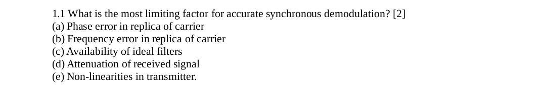 Solved 1.1 What is the most limiting factor for accurate | Chegg.com