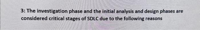 Solved 3: The investigation phase and the initial analysis | Chegg.com
