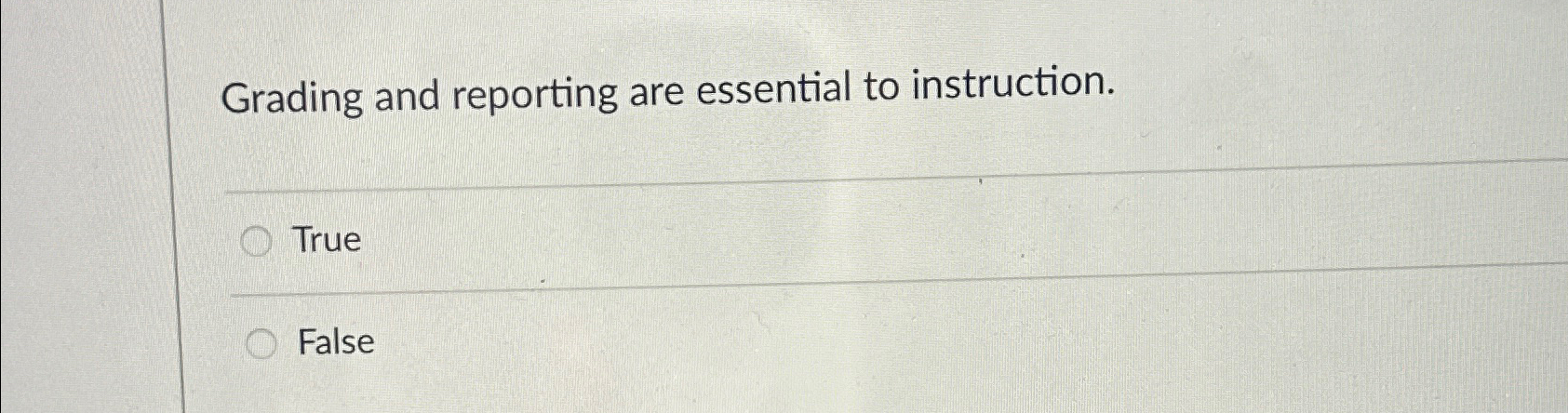 Solved Grading and reporting are essential to | Chegg.com