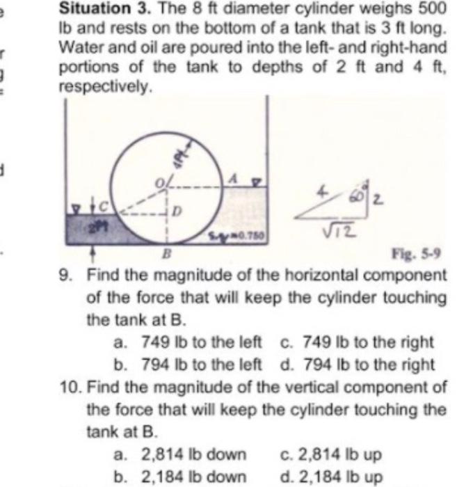 Solved Situation 3. The 8 ft diameter cylinder weighs 500 Ib | Chegg.com
