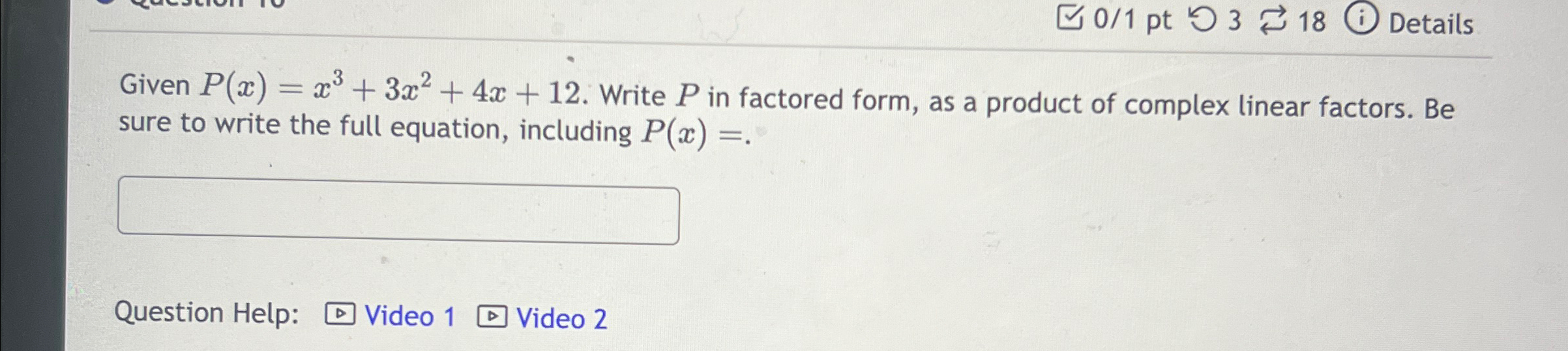 Solved 01 ﻿pt318DetailsGiven P(x)=x3+3x2+4x+12. ﻿Write P ﻿in | Chegg.com