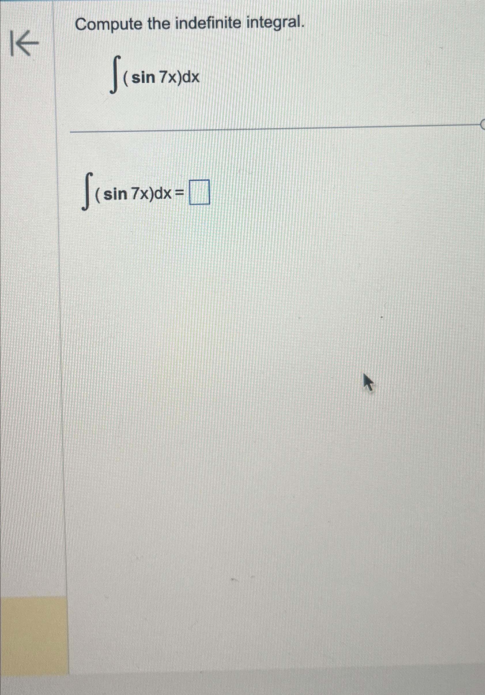 Solved Compute the indefinite | Chegg.com