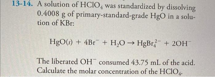 Solved 3-14. A solution of HClO4 was standardized by | Chegg.com