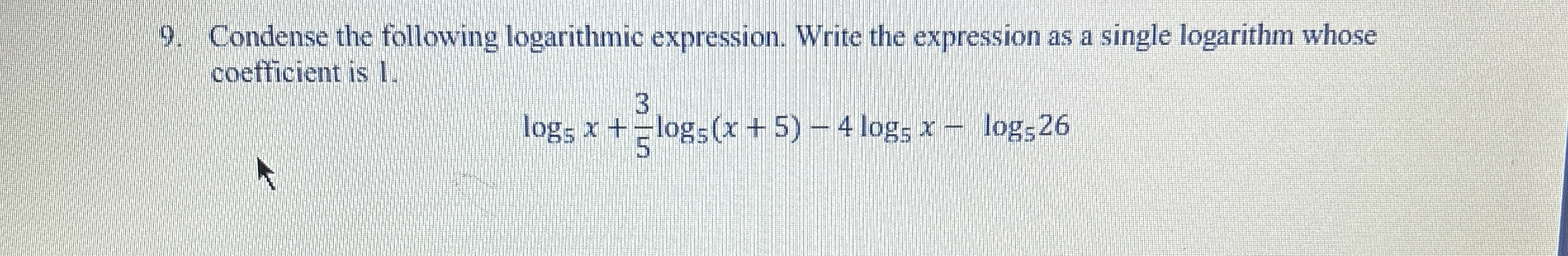 Solved Condense the following logarithmic expression. Write | Chegg.com Solved Condense the following logarithmic expression. Write | Chegg.com
