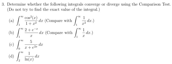 Solved Determine whether the following integrals converge or | Chegg.com