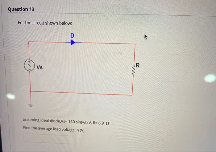 Solved Question 11 For the circuit shown below: D SR Vs | Chegg.com