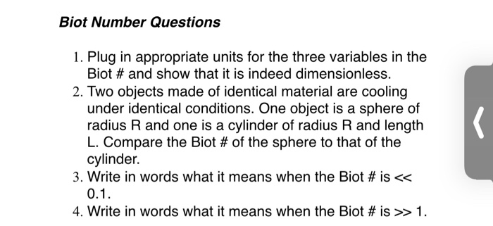 Solved Biot Number Questions 1. Plug in appropriate units | Chegg.com