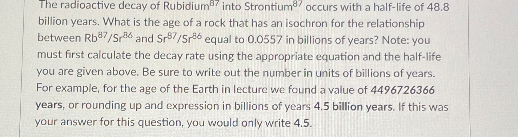 Solved The radioactive decay of Rubidium ?87 ﻿into Strontium | Chegg.com