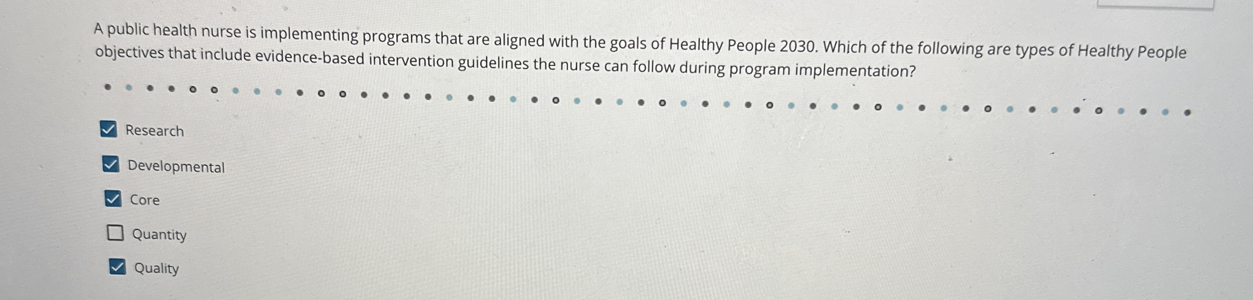 A public health nurse is implementing programs that | Chegg.com