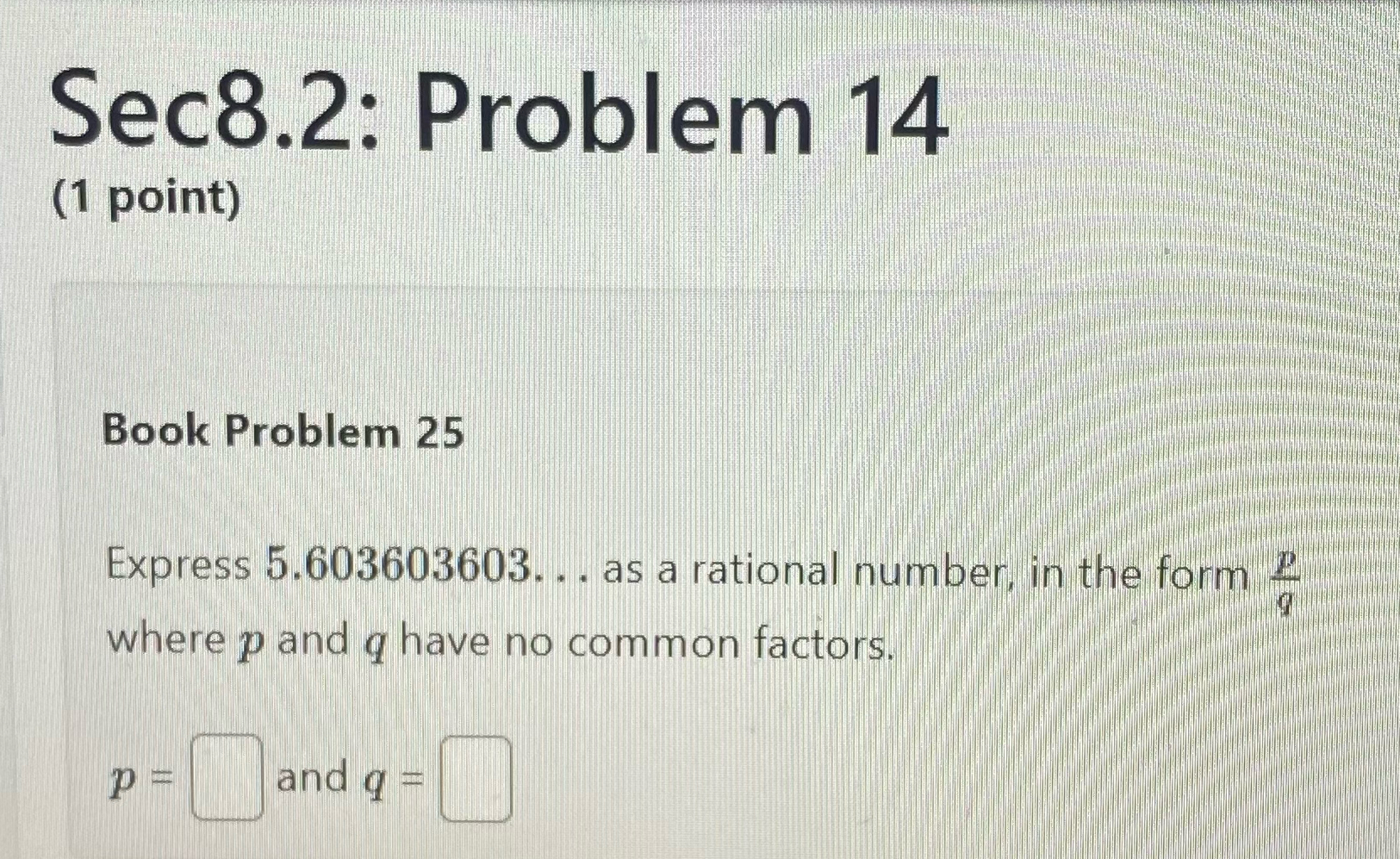 Solved Sec8.2: Problem 14(1 ﻿point)Book Problem 25Express | Chegg.com