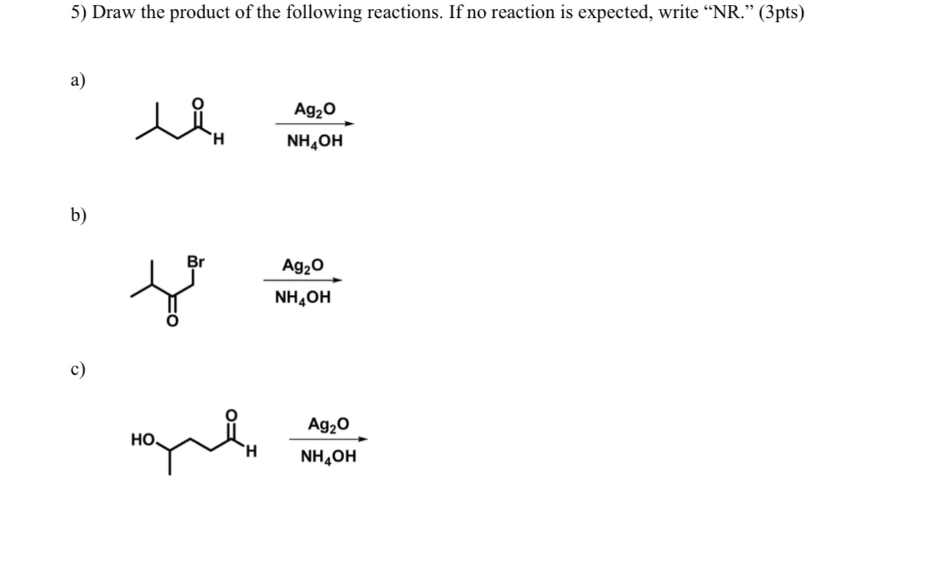 Solved Draw the product of the following reactions. If no | Chegg.com