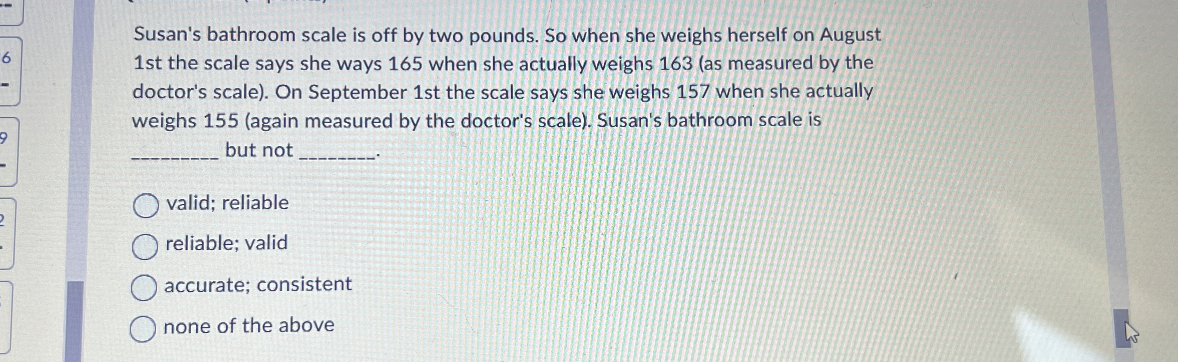 Solved Susan's bathroom scale is off by two pounds. So when | Chegg.com