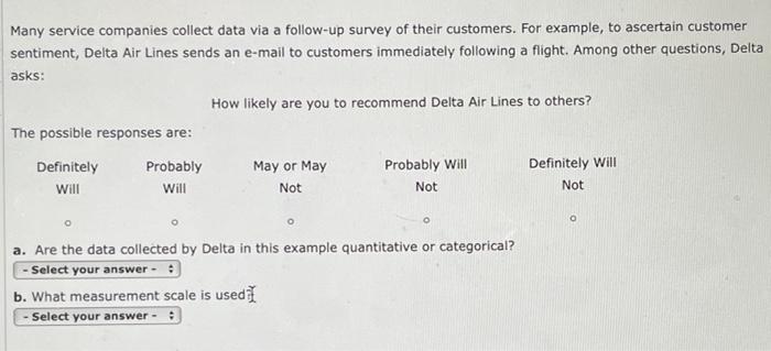 Solved Many service companies collect data via a follow-up | Chegg.com