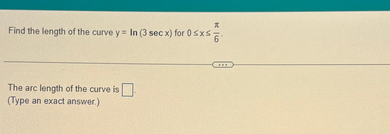 Solved Find the length of the curve y=ln(3secx) ﻿for | Chegg.com