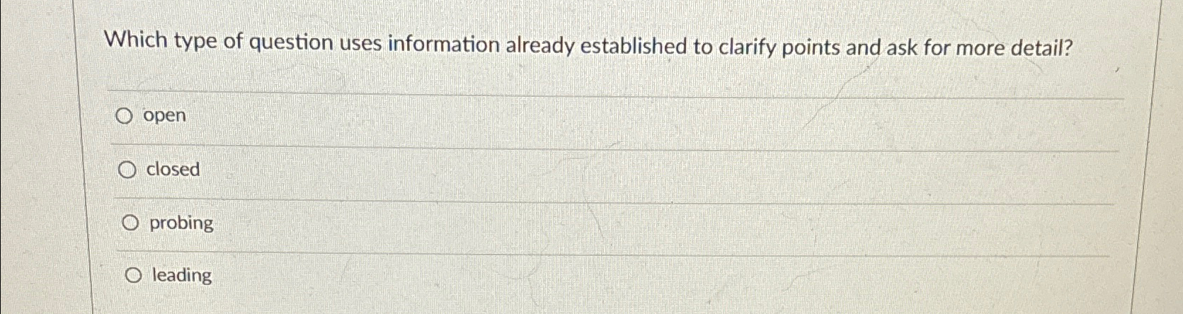 Solved Which type of question uses information already | Chegg.com
