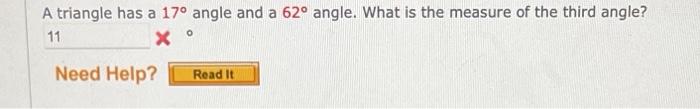 Solved A triangle has a 17∘ angle and a 62∘ angle. What is | Chegg.com