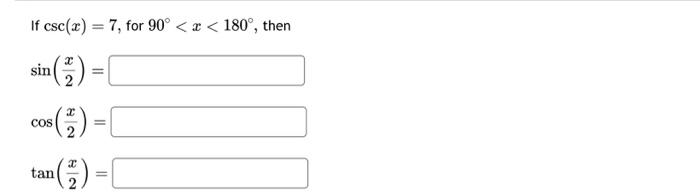 Solved If csc(x)=7, for 90∘ | Chegg.com
