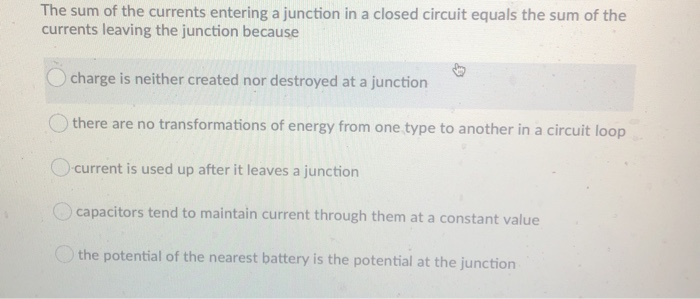 Solved The sum of the currents entering a junction in a | Chegg.com