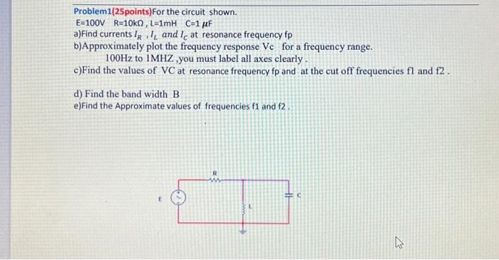 Solved Problem1(25points)For the circuit shown. a)Find | Chegg.com Solved Problem1(25points)For the circuit shown. a)Find | Chegg.com