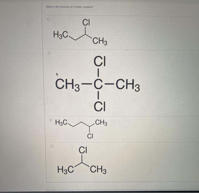 Solved Which is the structure of 2-chloropropane? CI a con | Chegg.com