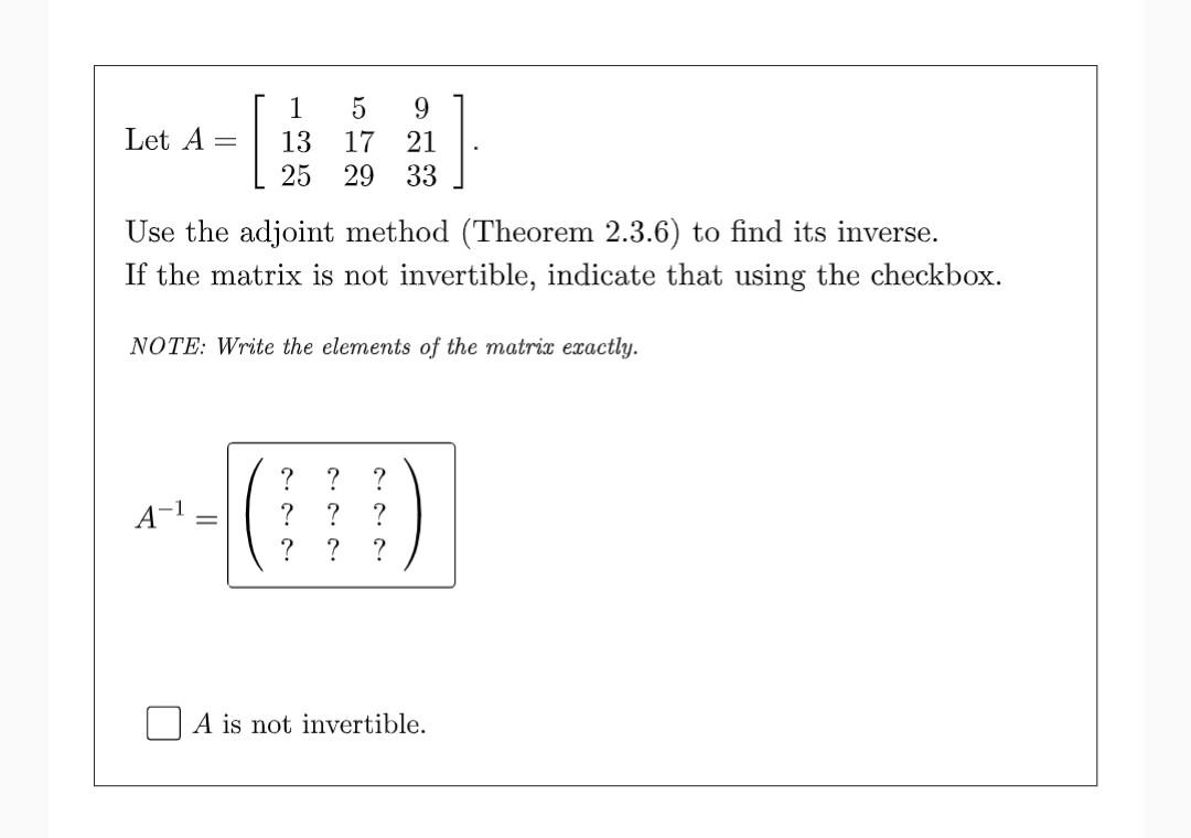 Solved Let A=⎣⎡113255172992133⎦⎤ Use the adjoint method | Chegg.com