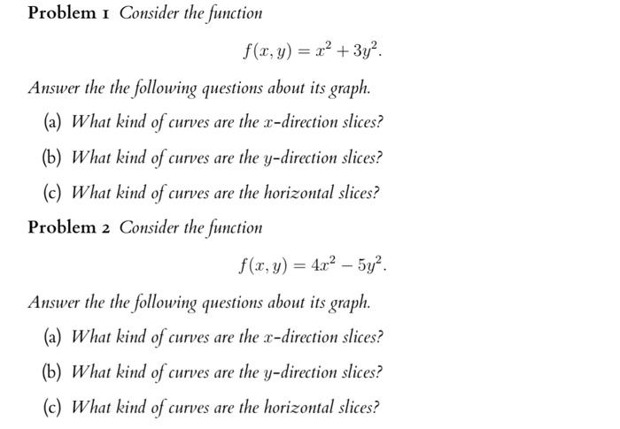 Solved Problem I Consider the function f(x,y)=x2+3y2. Answer | Chegg.com
