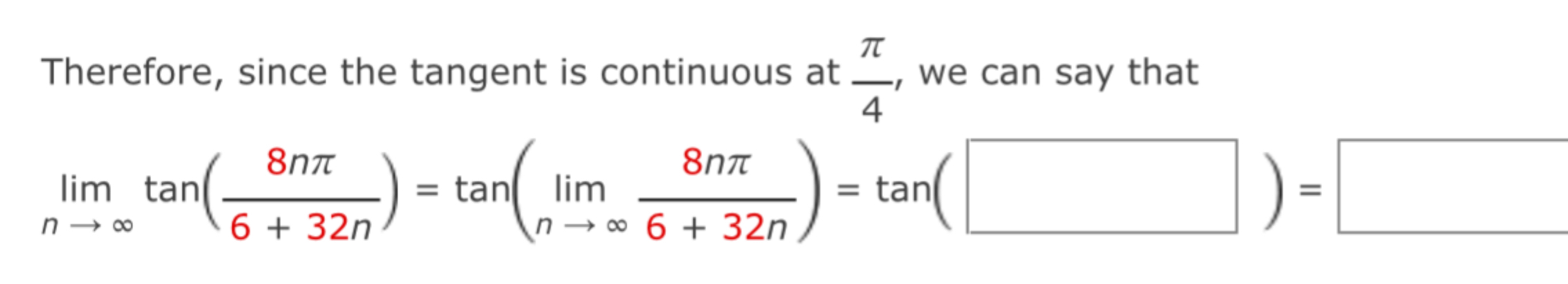 Therefore, since the tangent is continuous at π4, ﻿we | Chegg.com