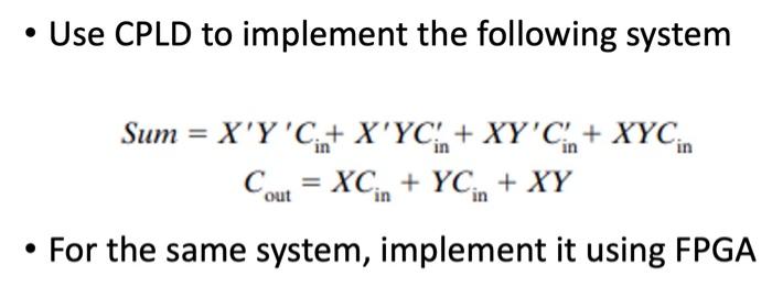 Solved - Use CPLD to implement the following system Sum | Chegg.com
