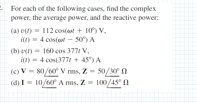 Solved For each of the following cases, find the complex | Chegg.com