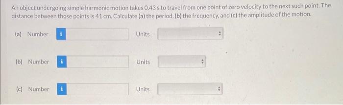 Solved An object undergoing simple harmonic motion takes | Chegg.com