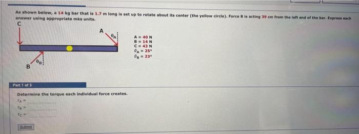 Solved As shown below, a 14 kg bar that is 1,7 m long is set | Chegg.com