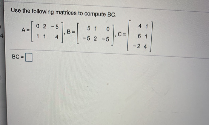 Solved Use the following matrices to compute 6A - 2B. 04 -2 | Chegg.com