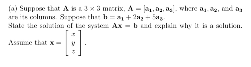 Solved (a) ﻿Suppose that A ﻿is a 3×3 ﻿matrix, A=[a1,a2,a3], | Chegg.com