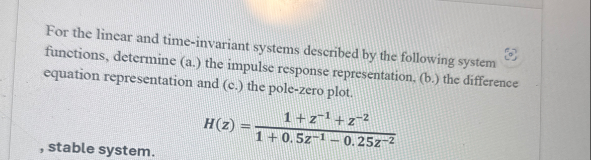 Solved For the linear and time-invariant systems described | Chegg.com