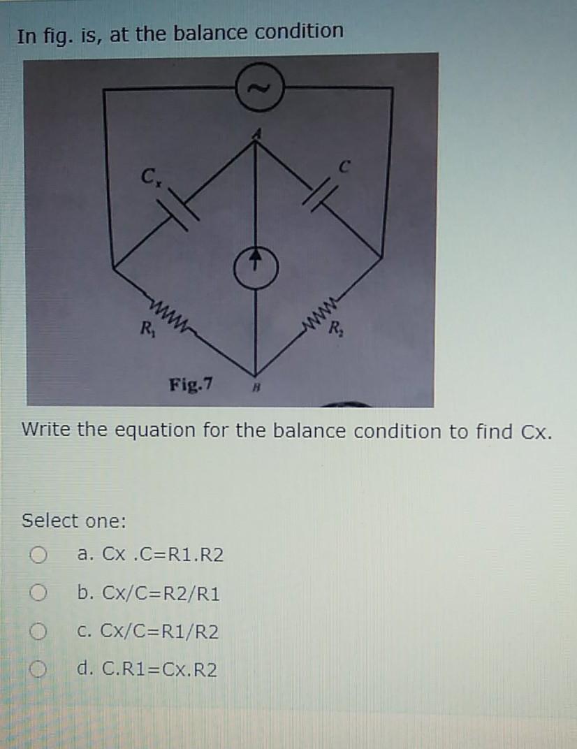 Solved In fig. is, at the balance condition Ri ? Fig. 7 | Chegg.com