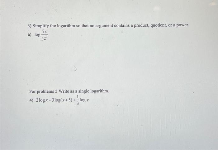 Solved 3) Simplify the logarithm so that no argument | Chegg.com