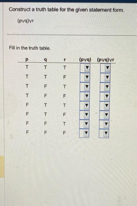 Solved Construct A Truth Table For The Given Statement Form 1711
